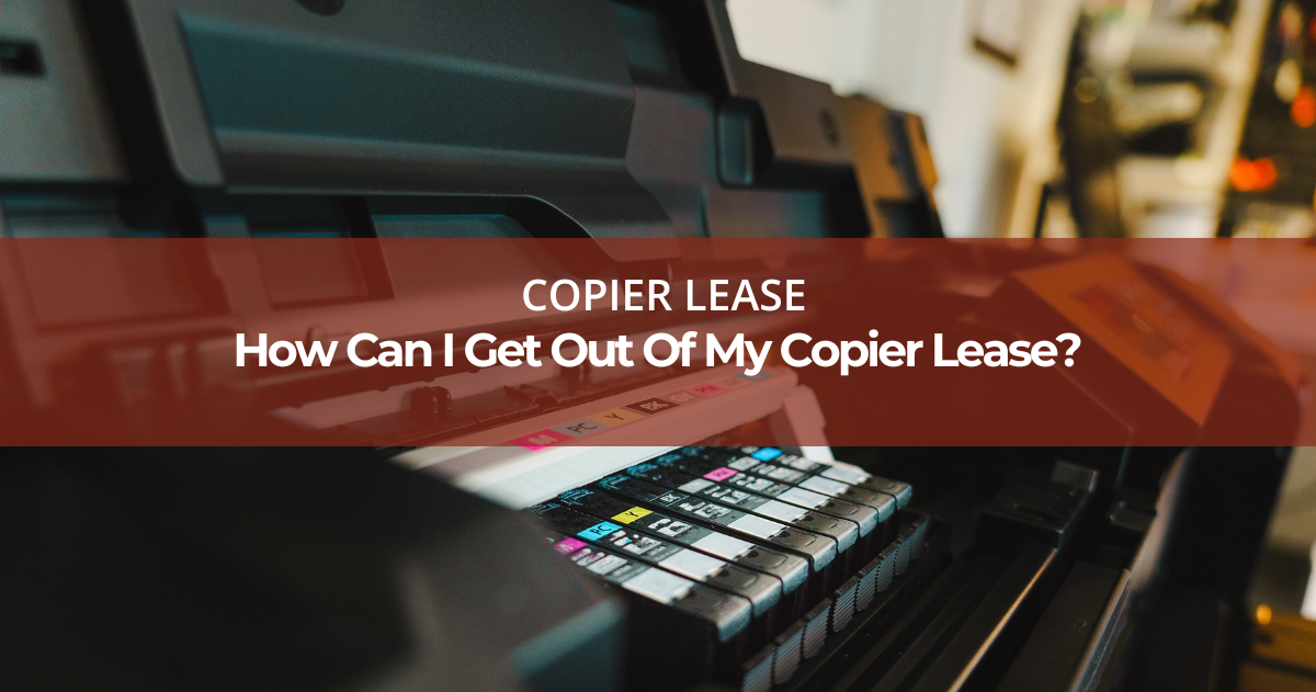 How to get out of a copier lease agreement in New Zealand - BDL